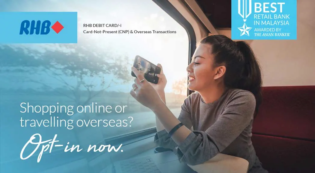 RHB | Card-Not-Present & Overseas Transaction